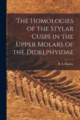 The Homologies of the Stylar Cusps in the Upper Molars of the ...