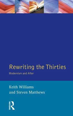 Longman Studies in Twentieth Century Literature Ser.: Rewriting the ...