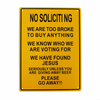 Warning Sign No Soliciting No Buy Anything Broke Go away Beer Metal ...