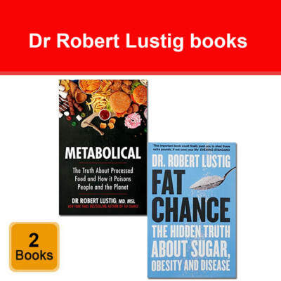 Dr Robert Lustig 2 Books Collection Set Metabolical, Fat Chance | eBay