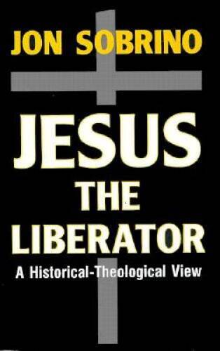 Jesus the Liberator: A Historical-Theological Reading of Jesus of N ...