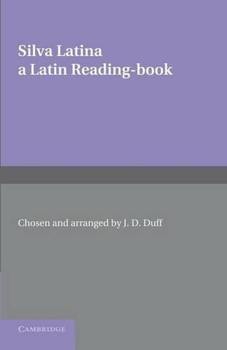 Silva Latina : A Latin Reading Book by J. D. Duff (2013, Trade ...
