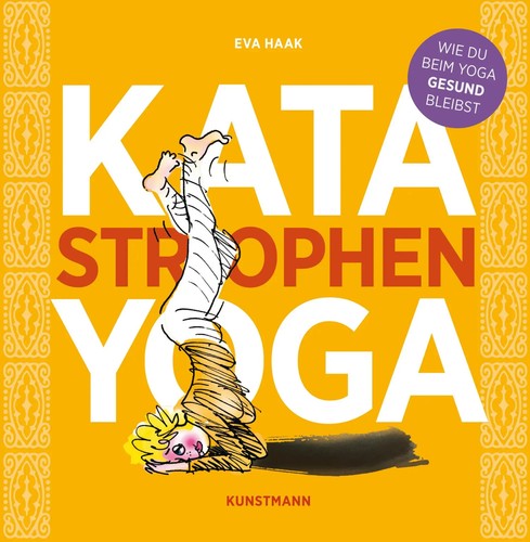 KATA-Yoga | Wie du beim Yoga gesund bleibst | Eva Haak | Buch | 96 S ...