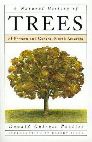 A Natural History of Trees of Eastern and Central North America ...