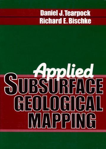 Applied Subsurface Geological Mapping 9780138593155| eBay
