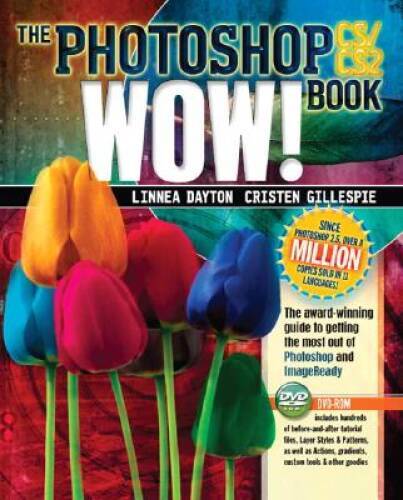 Photoshop CS CS2 Wow Book - Paperback By Dayton, Linnea - GOOD ...