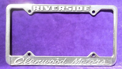 VINTAGE LICENSE PLATE FRAME RIVERSIDE GLENWOOD MOTORS AUTO DEALER RARE ...