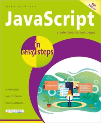 JavaScript in easy steps by Mike McGrath: Used 9781840788778| eBay