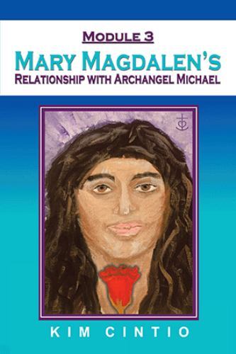 Module+3+Mary+Magdalen%27s+Relationship+with+Archangel+Michael+by+Kim ...