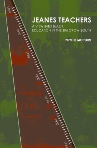 Jeanes Teachers: a View Into Black Education in the Jim Crow South ...