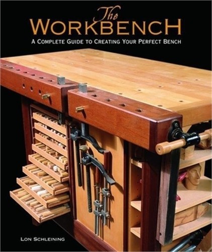 The Workbench: A Complete Guide to Creating Your Perfect Bench ...