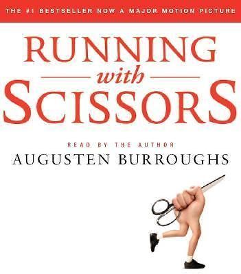 Running with Scissors : A Memoir by Augusten X. Burroughs (2006 ...