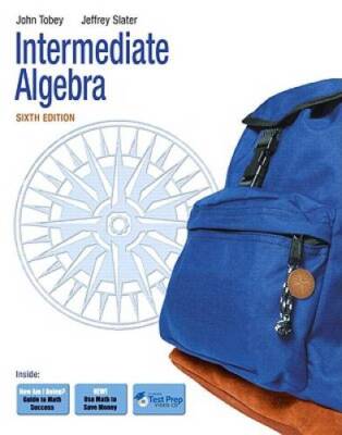 Intermediate Algebra (6th Edition) - Paperback By Tobey Jr., John Jr ...