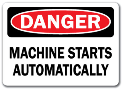 Danger Sign - Machine Starts Automatically - 10" x 14" OSHA Safety Sign ...