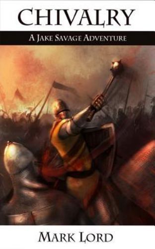 Chivalry (Medieval Historical Fantasy) by Mark Lord (2013, Trade ...