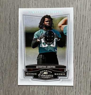 2008 NFL Donruss Classics Timeless Tributes | Quentin Groves RC | /100 ...