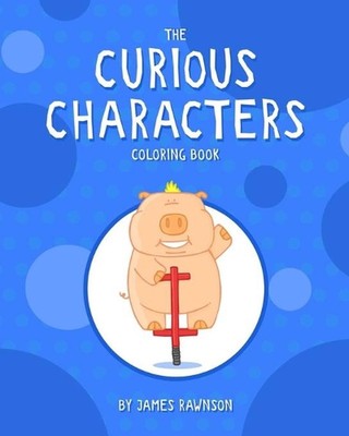Curious Characters: Coloring Book by James Rawnson (English) Paperback ...