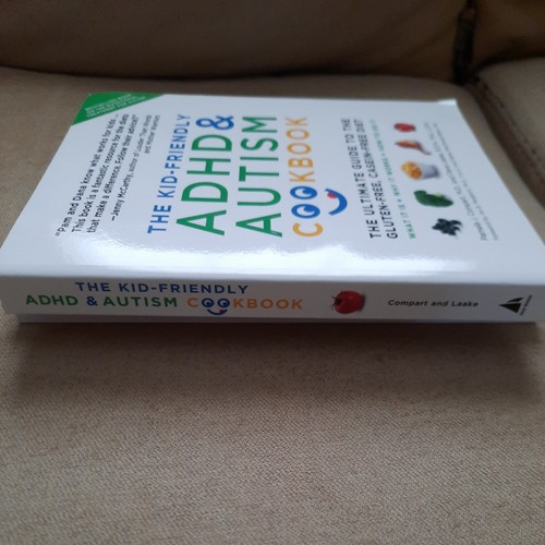 Kid-Friendly ADHD and Autism Cookbook, Updated and Revised : The ...