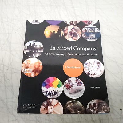 In Mixed Company: Communicating in Small - Paperback, by Rothwell J ...