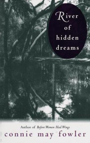 River of Hidden Dreams - 0449983633, paperback, Connie May Fowler ...