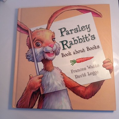 Parsley Rabbit's Book about Books by Frances Watts (Hardcover) Kids ...