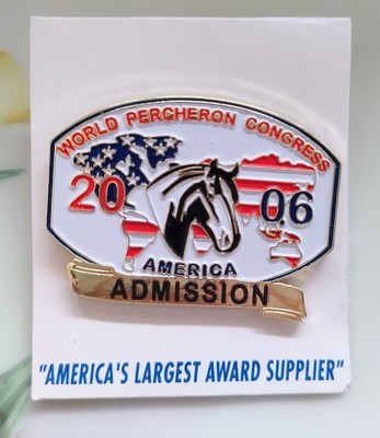 2006 WORLD PERCHERON CONGRESS ADMISSION Pin, Gold Tone & Enamel | eBay