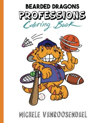 Michele Vanroosendael Bearded Dragons Professions Coloring Book (Poche ...