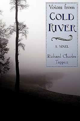 Voices from Cold River by Richard Charles Tappan (2009, Trade Paperback ...