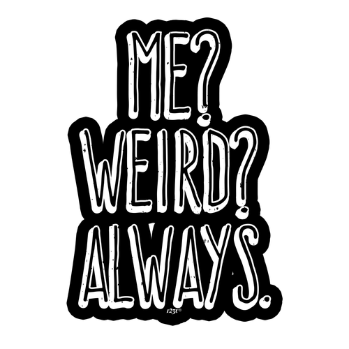 2 x Large Car Stickers me weird always Decal Bumper Truck Laptop Window ...