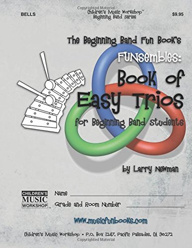 THE BEGINNING BAND FUN BOOK'S FUNSEMBLES: BOOK OF EASY By Larry E ...