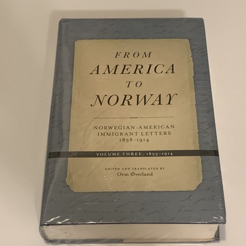 FROM AMERICA TO NORWAY: NORWEGIAN-AMERICAN IMMIGRANT By Orm Overland ...