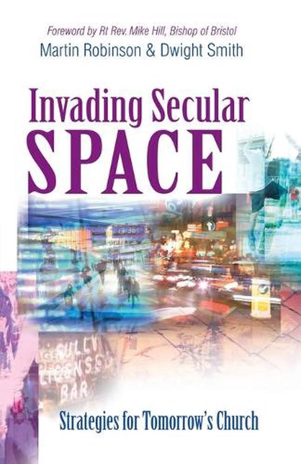 Invading Secular Space: Strategies for Tomorrow's Church by .. (English ...