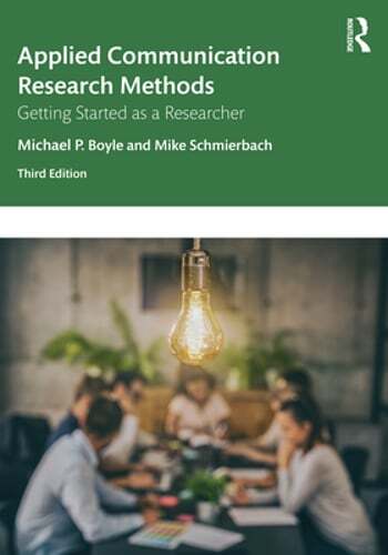 Applied Communication Research Methods: Getting Started as a Researcher ...