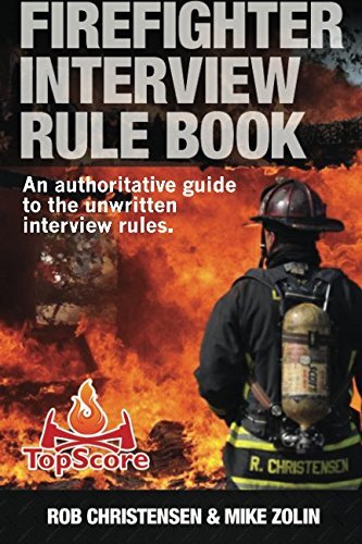 Firefighter Interview Rule Book: Firefighter Interview Rule Book by ...