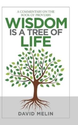David Melin Wisdom Is a Tree of Life (Hardback) (UK IMPORT ...