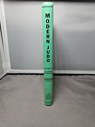 Modern Judo, Volumes 3, The Complete 40 Gokyo Techniques, Yerkow 1955 ...