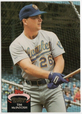 (EX) 1992 Topps Stadium Club #477 Tim McIntosh Milwaukee Brewers Card ...