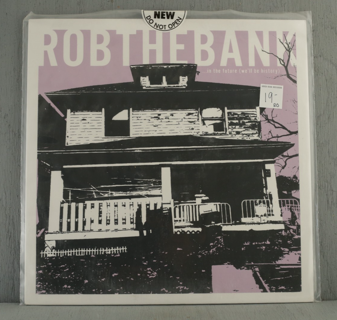 ROB THE BANK In The Future (We'll Be History) OHIO LP sealed VINYL ...