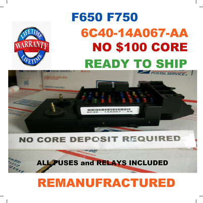 REBUILT 6C40-14A067-AA 06 07 Ford F650 F760 Fuse Block Box 6C4O-14A067 ...