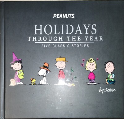 Peanuts Holidays Through the Year : Five Classic Stories by Charles ...