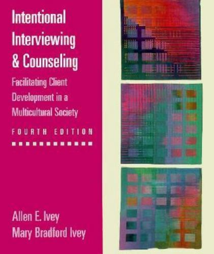 Intentional Interviewing and Counseling : Facilitating Client ...