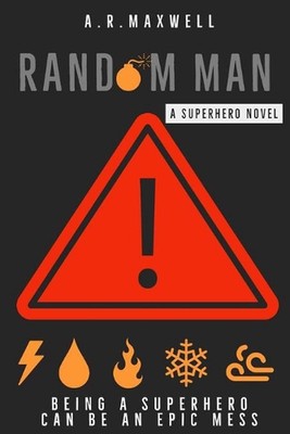 Random Man: A Superhero Novel by A.R. Maxwell (English) Paperback Book ...