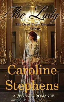 The Lady: Clean Regency Romance by Caroline Stephens (English ...