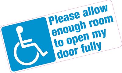 Please Allow Enough Room to Open Door Disabled Blue Badge Vinyl Car ...