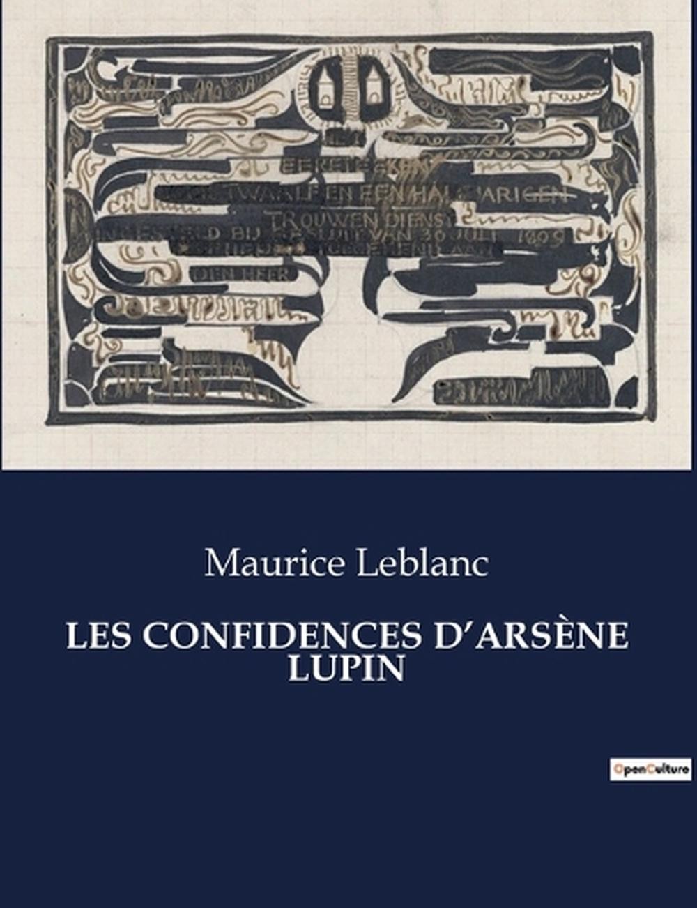 Les Confidences d'Arsne Lupin by Maurice LeBlanc Paperback Book | eBay ...