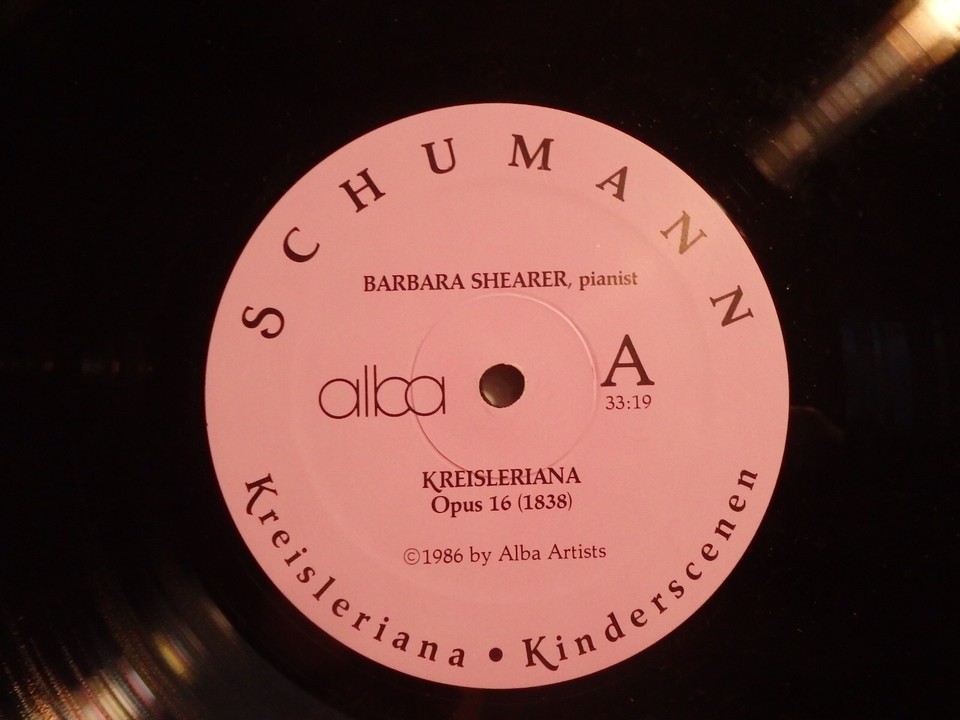 Barbara Shearer, pianist. Kreisleriana Kinderscene. Alba Artists. 1986 ...