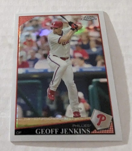 2009 Topps Chrome Refractor Geoff Jenkins 13 Parallel Card Philadelphia ...