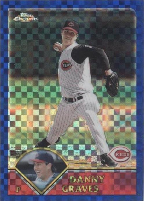 2003 Topps Chrome - Danny Graves #39 Uncirculated X-Fractor /50 for ...
