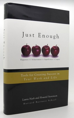 Howard Stevenson & Laura Nash JUST ENOUGH Tools for Creating Success in ...