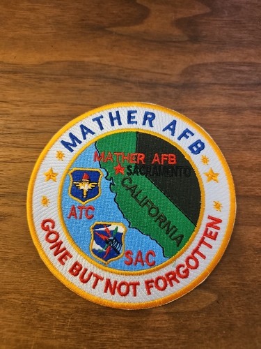USAF PATCH, MATHER AFB, CALIFORNIA, ATC-SAC, GONE BUT NOT FORGOTTEN | eBay